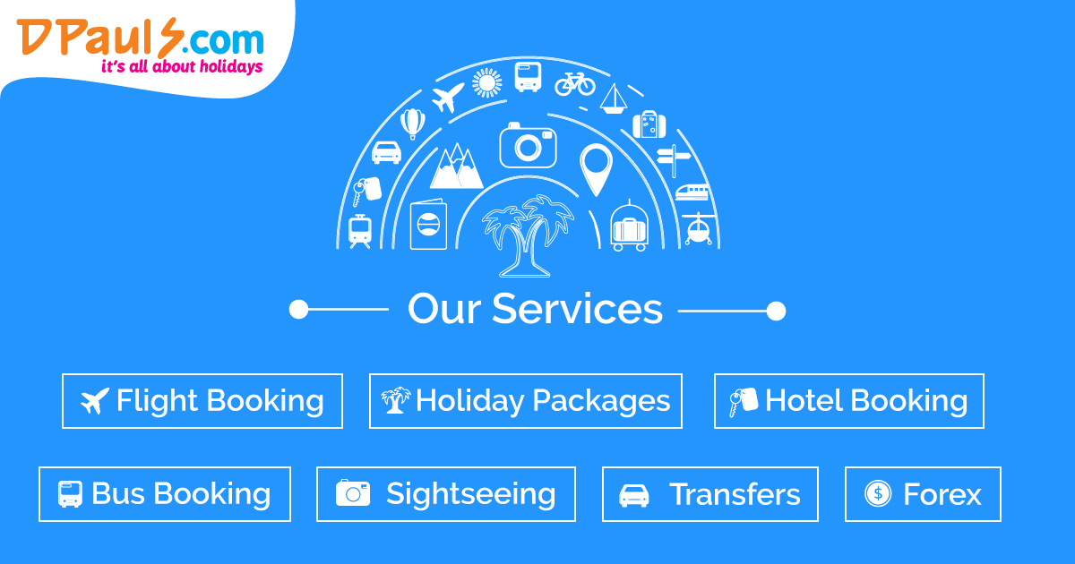 Book Flights, Holiday Packages, Hotels, Bus Tickets, Cruise | DPauls Holidays
